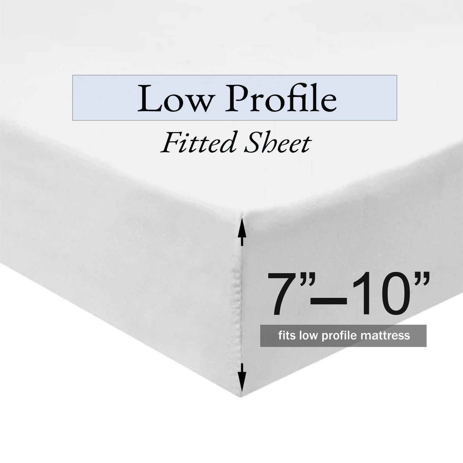 Low Profile Fitted Sheet (7-10 Inches) 100% Cotton Sateen – USA